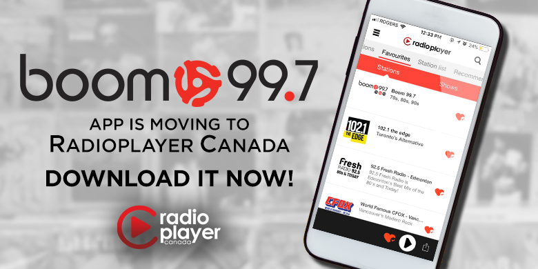 boom 99.7 | Our mobile app is moving to the Radioplayer Canada app
